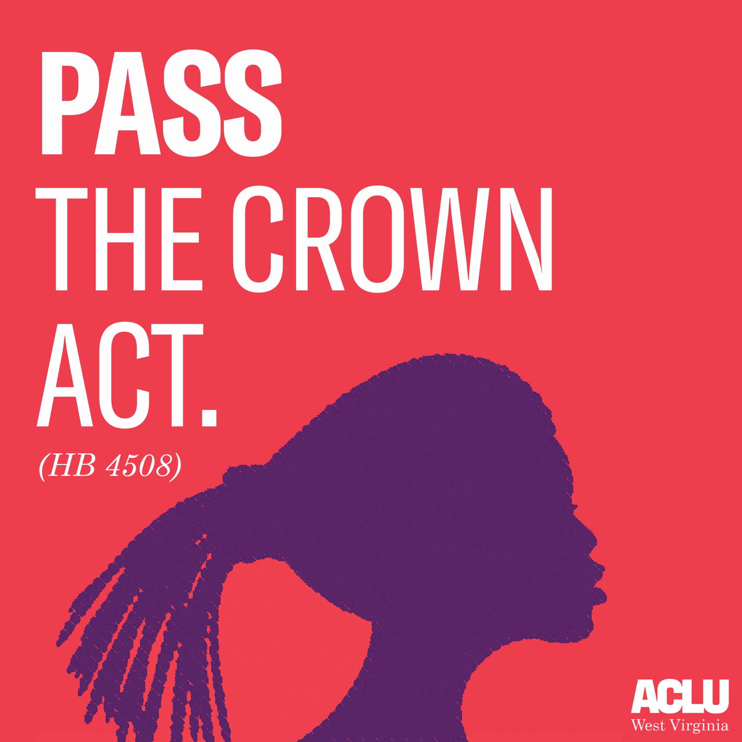 Stop Policing Black hair. Let's Pass the Crown Act. - ACLU of West Virginia